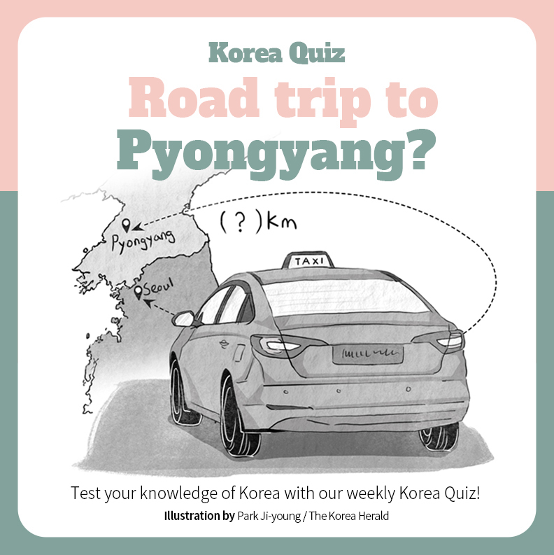 Korea Quiz (5) Road trip to North Korea? - The Korea Herald