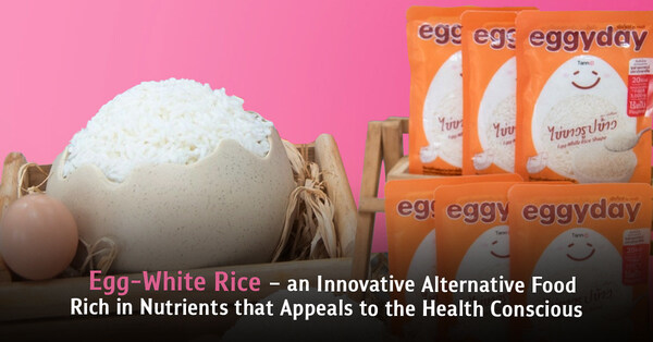 Egg-White Rice - an Innovative Alternative Food Rich in Nutrients that ...